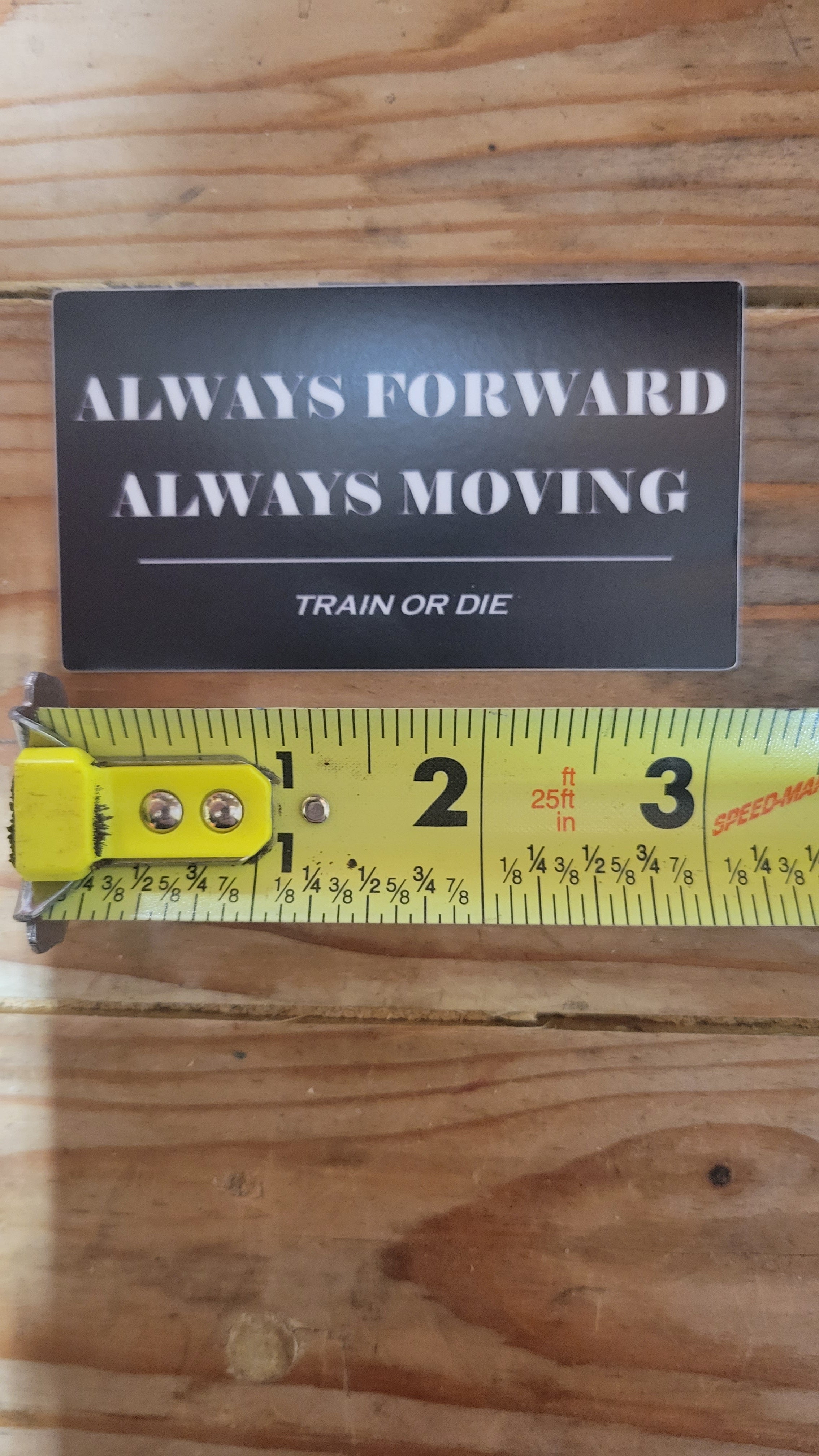Always Forward, Always Moving Sticker – Train or Die TX